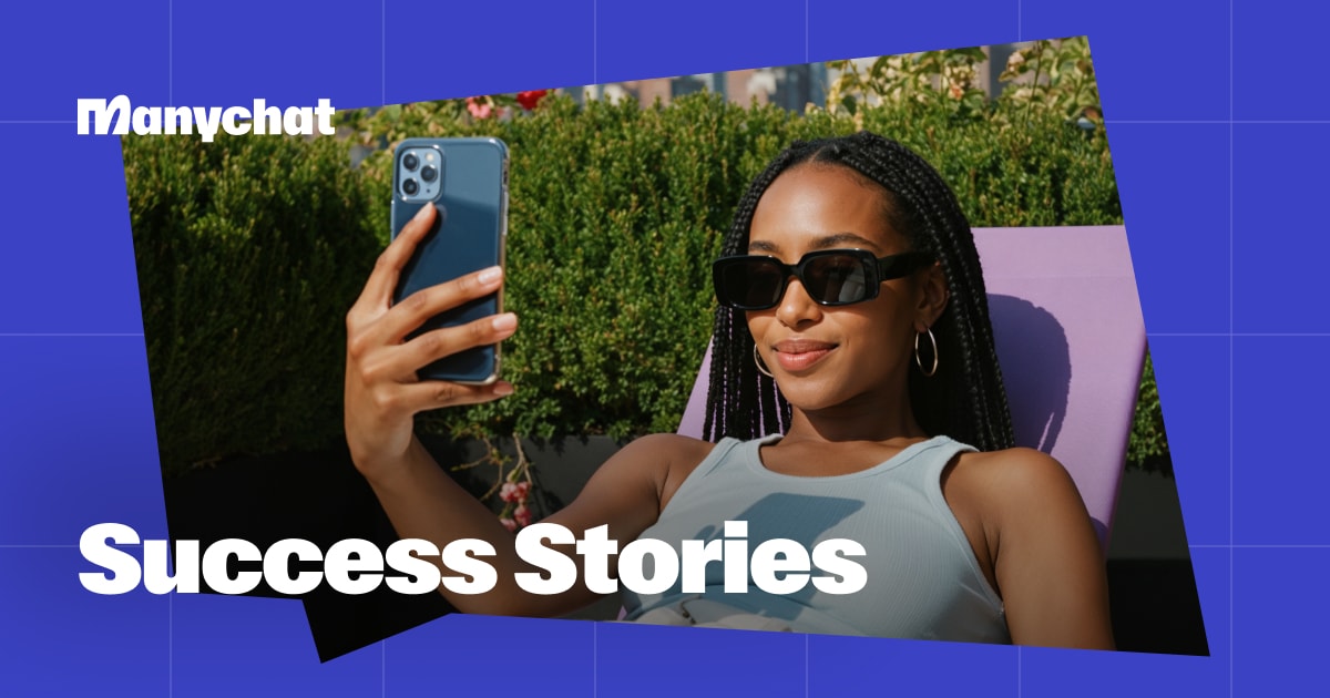 Manychat Success Stories